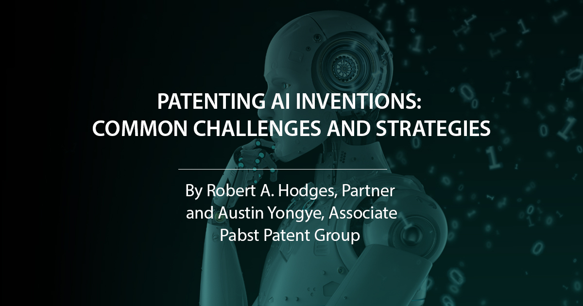 Patenting AI Inventions: Common Challenges and Strategies