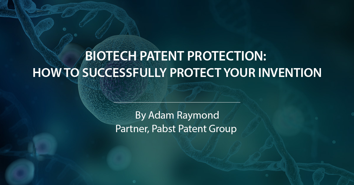 Biotech Patent Protection: Guide to Safeguarding Biotech Inventions
